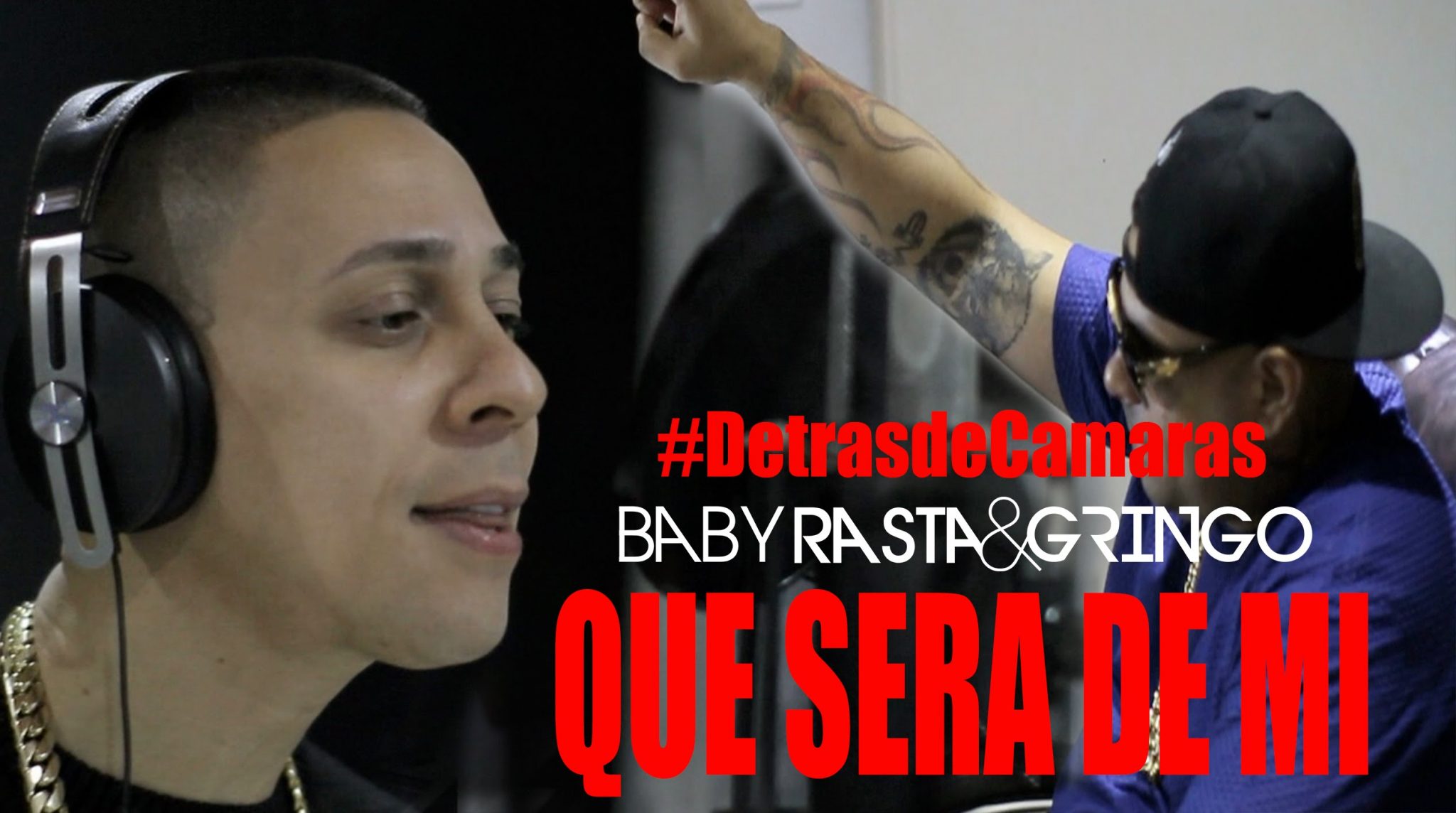 Baby Rasta Y Gringo - Que Será De Mi (Detrás De Cámaras)