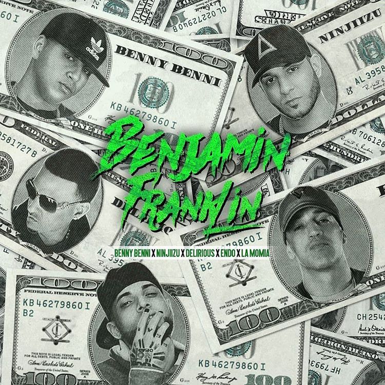 Benny Benni Ft. Ninjiizu, Delirious, Endo Y La Momia – Benjamin Franklin