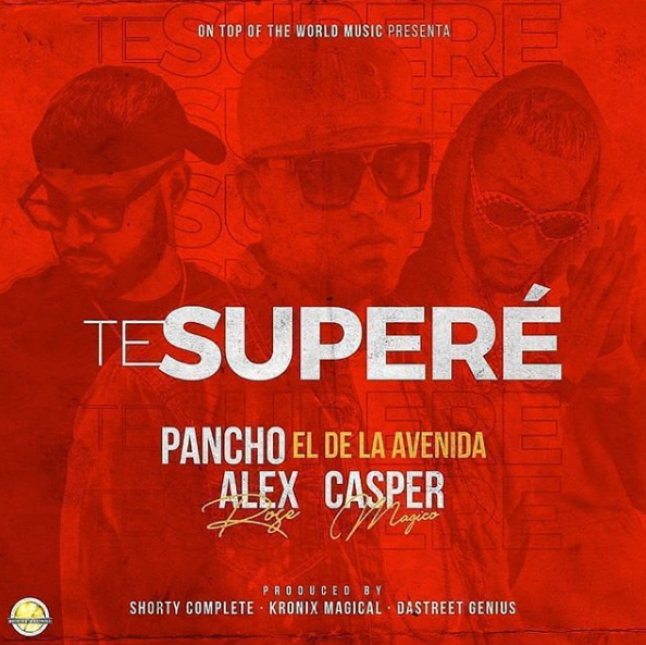 Pancho El De La Avenida, Alex Rose, Casper Magico – Te Superé